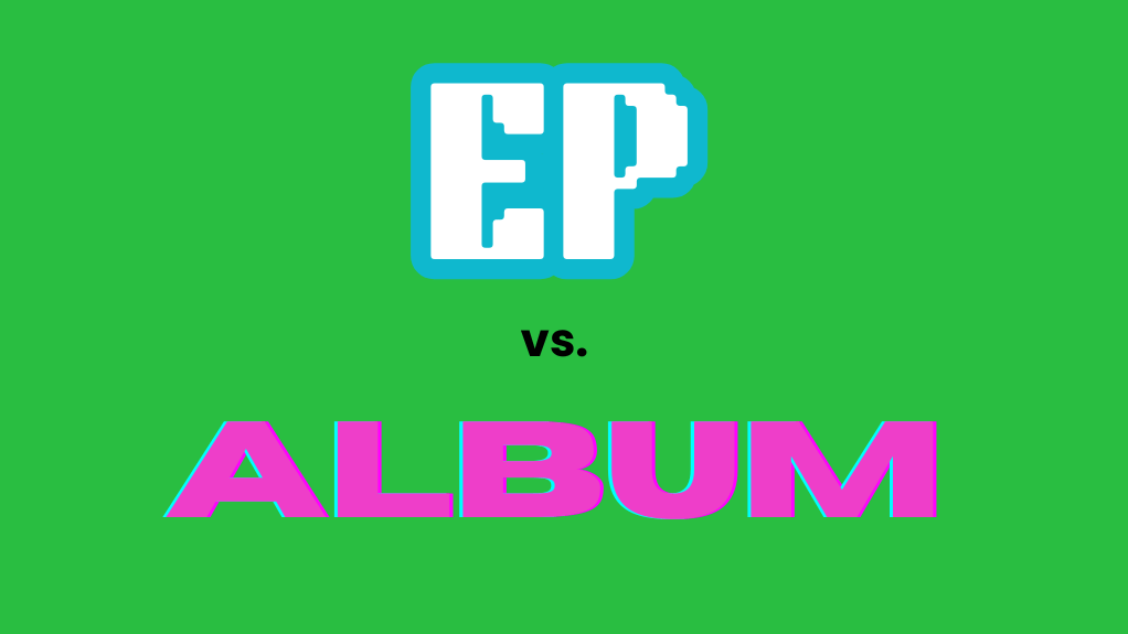 EP vs. Album: Deciding the Right Release Format for Your Music